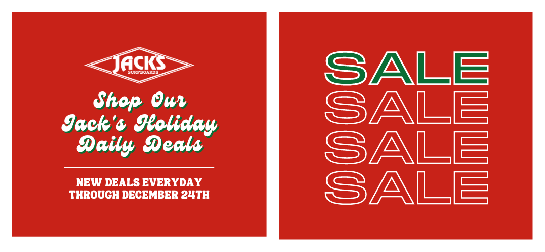 Jack's Holiday Deals! – Jack's Surfboards